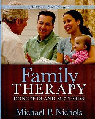 Family Therapy: Concepts and Methods [FAMILY THERAPY 9/E] [Hardcover ...