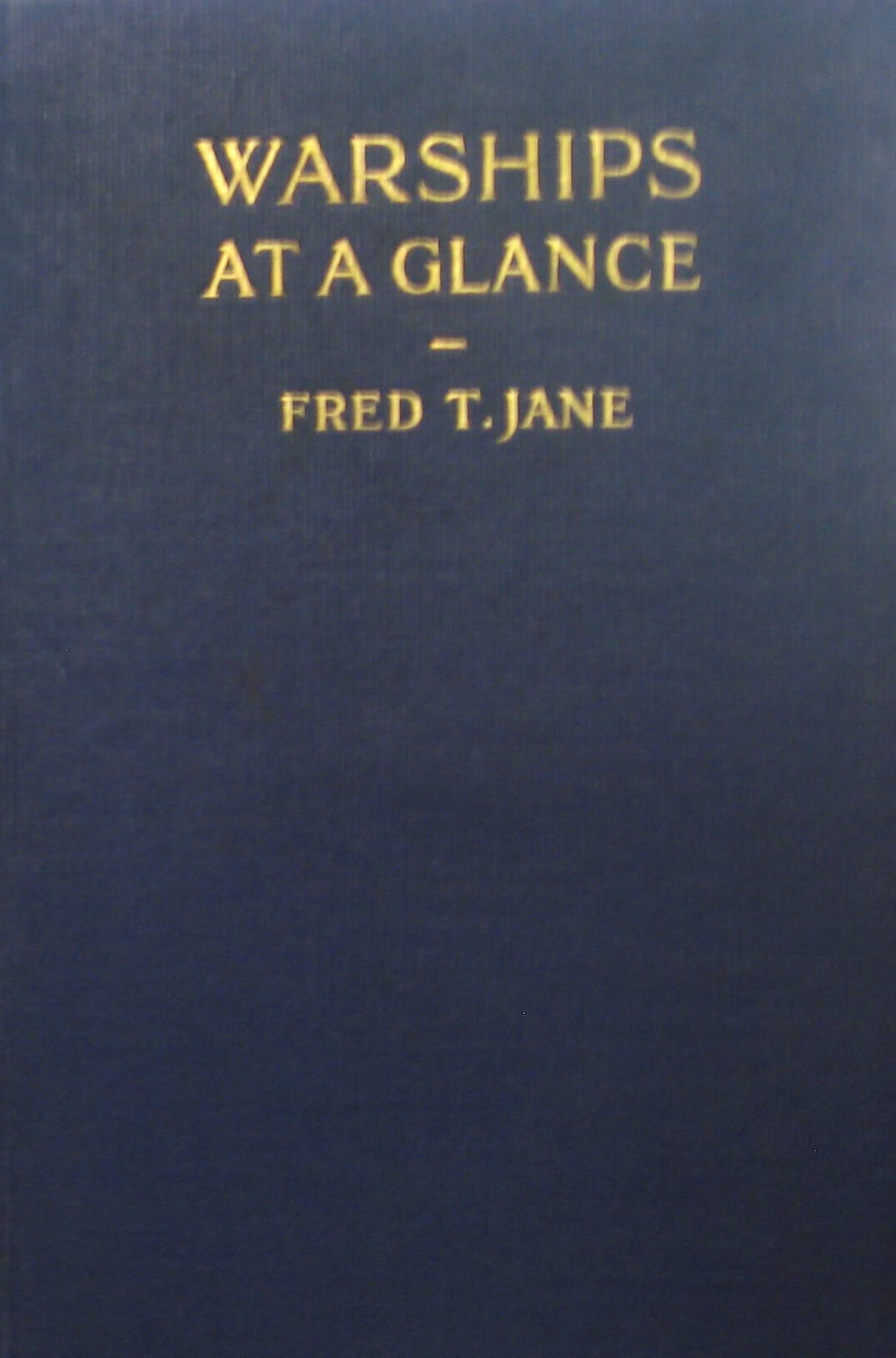 Warships at a glance: Silhouettes of the world's fighting ships by Fred ...