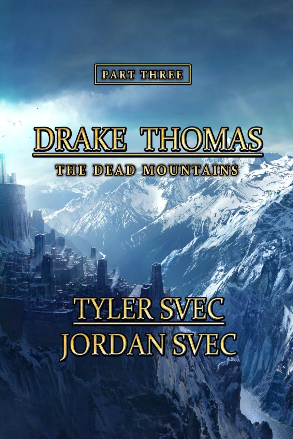 The Dead Mountains (Drake Thomas) by Tyler Svec | Goodreads
