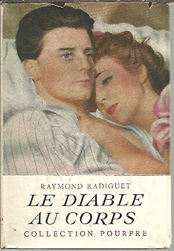 LE DIABLE AU CORPS. by Raymond Radiguet | Goodreads