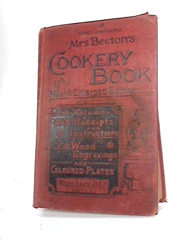 Mrs Beeton's Cookery Book and Household Guide 1896 by Isabella Beeton ...
