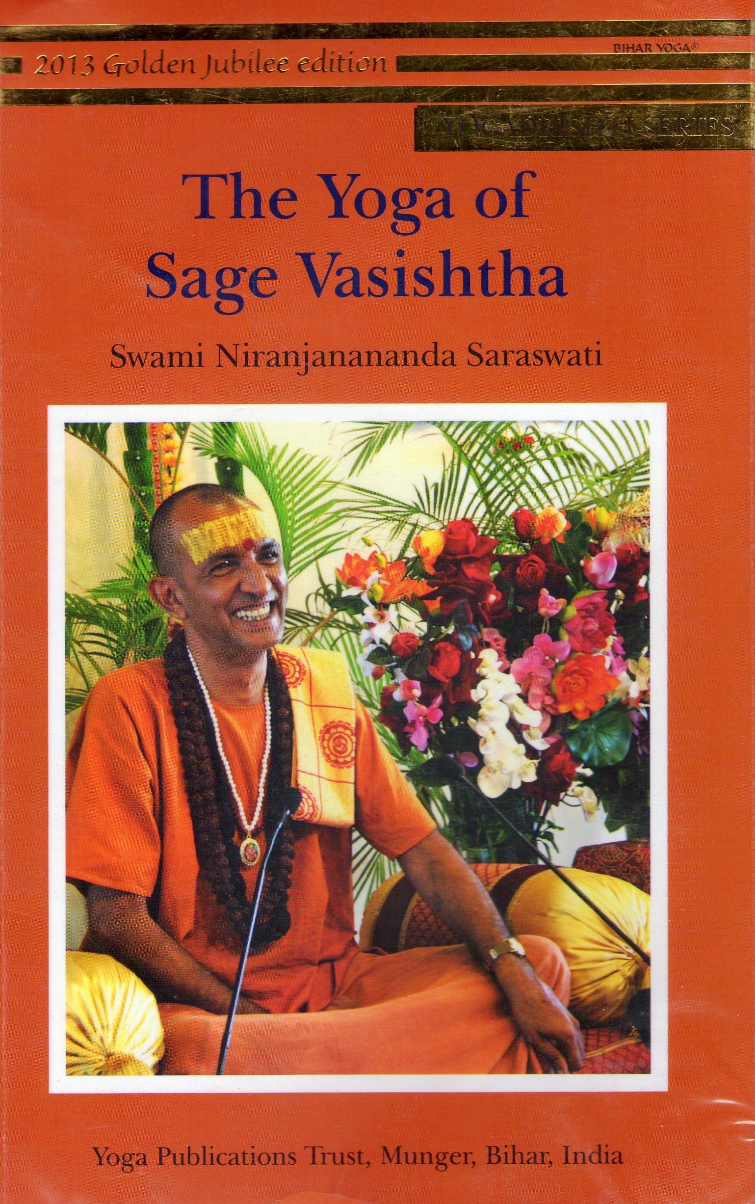 The Yoga of Sage Vasishtha by Niranjanananda Saraswati | Goodreads