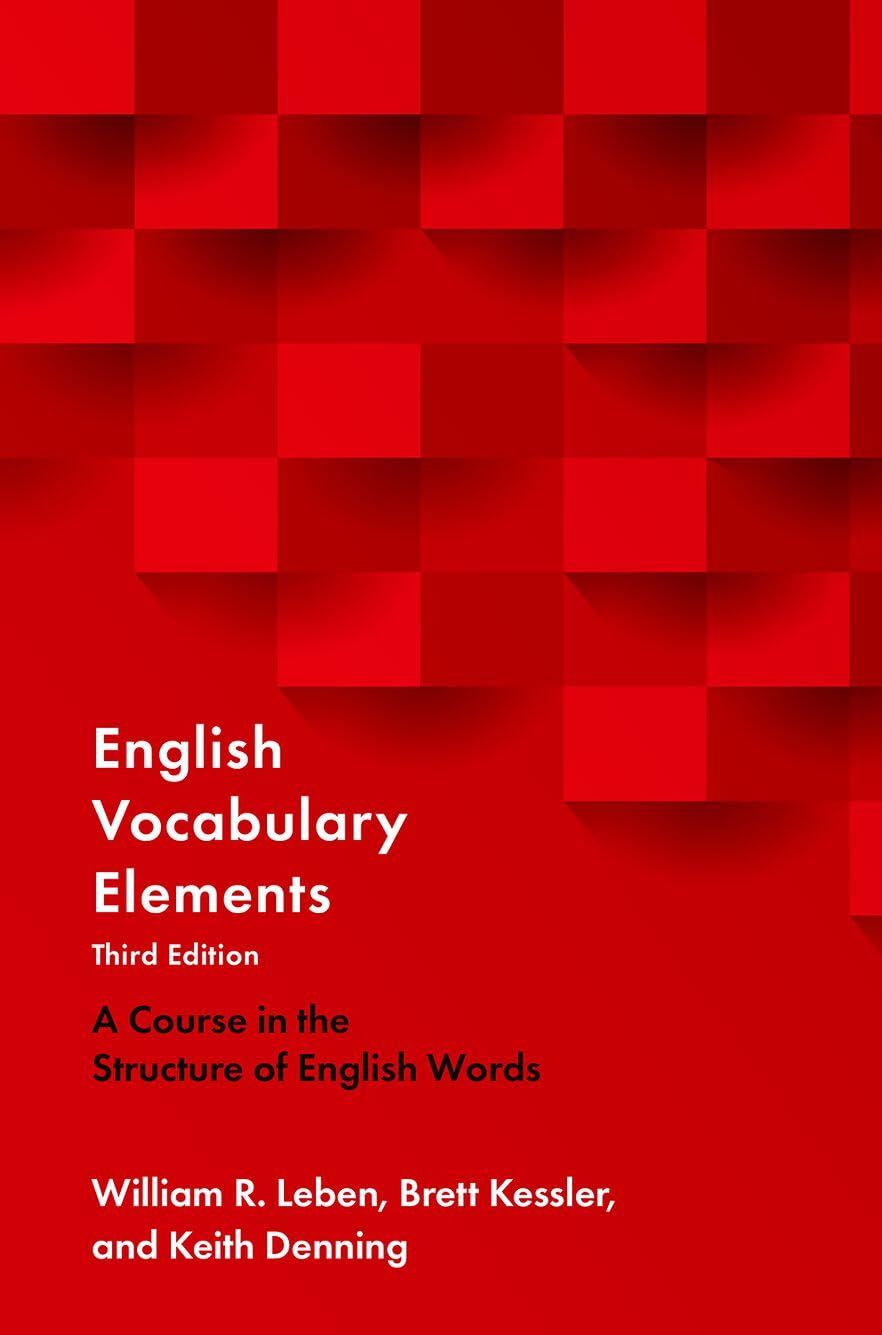 English Vocabulary Elements: A Course in the Structure of English Words ...