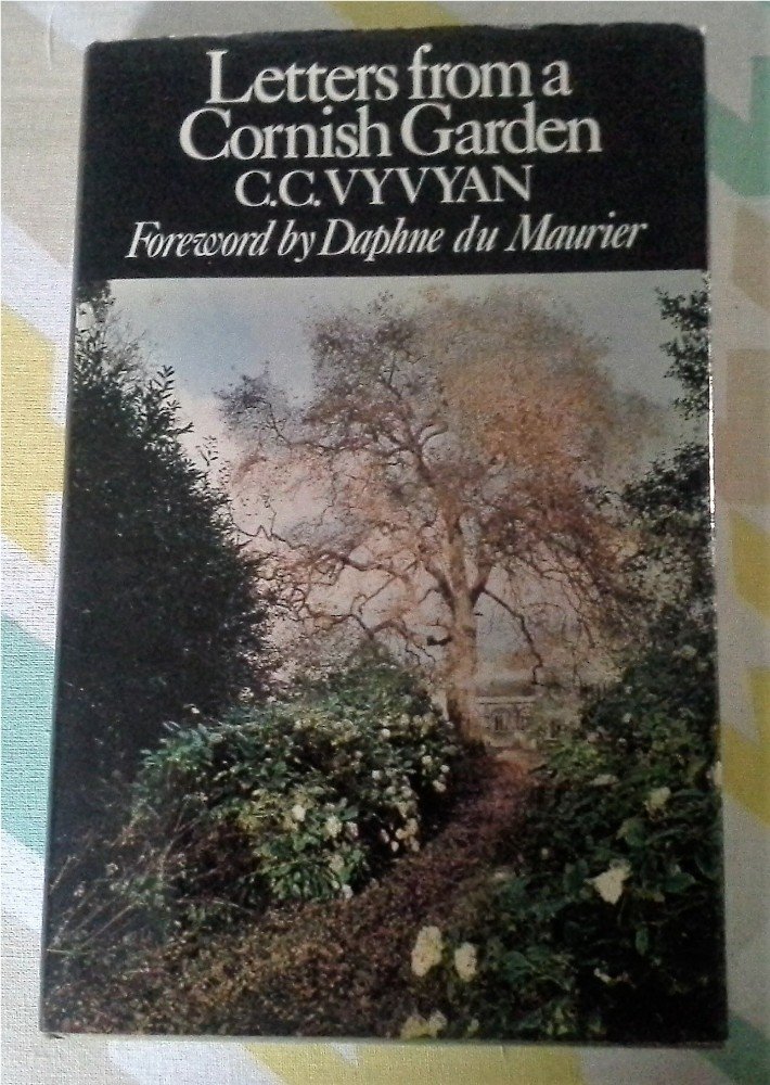 Letters from a Cornish Garden by Clara Coltman Vyvyan | Goodreads