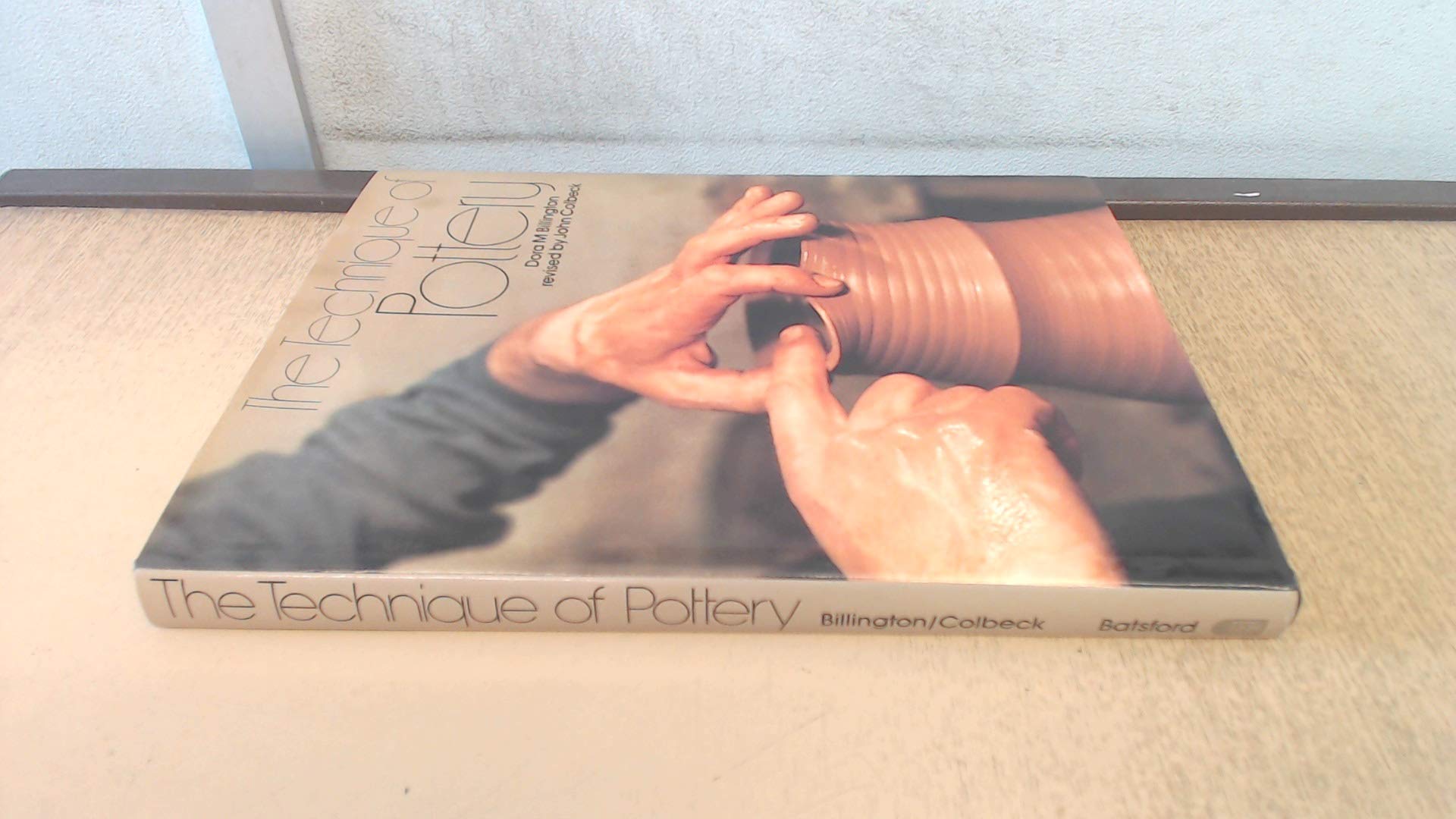 Technique of Pottery by Billington and Colbeck | Goodreads