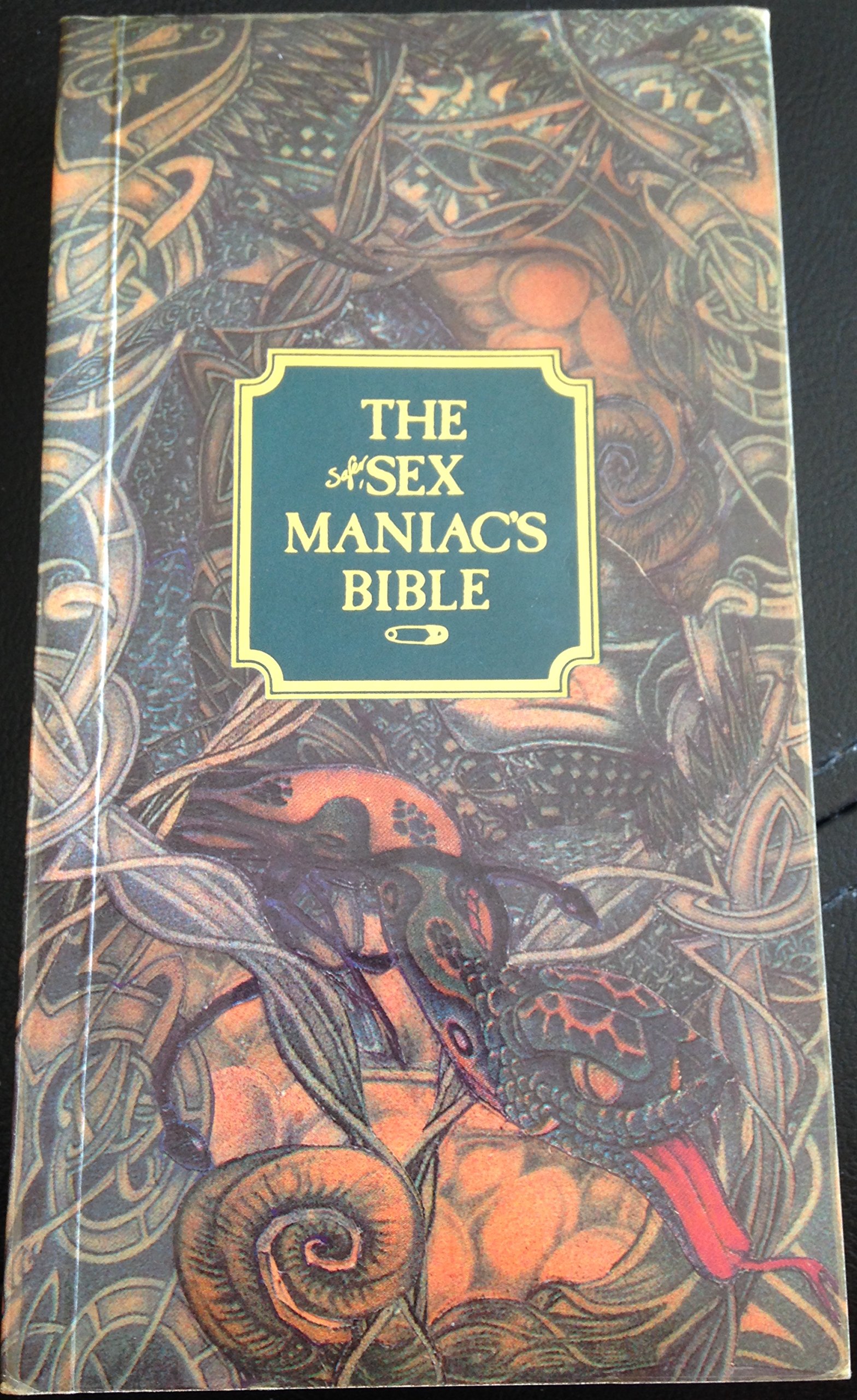 Safer Sex Maniac's Bible: A World Review of Sexuality, Listings of ...