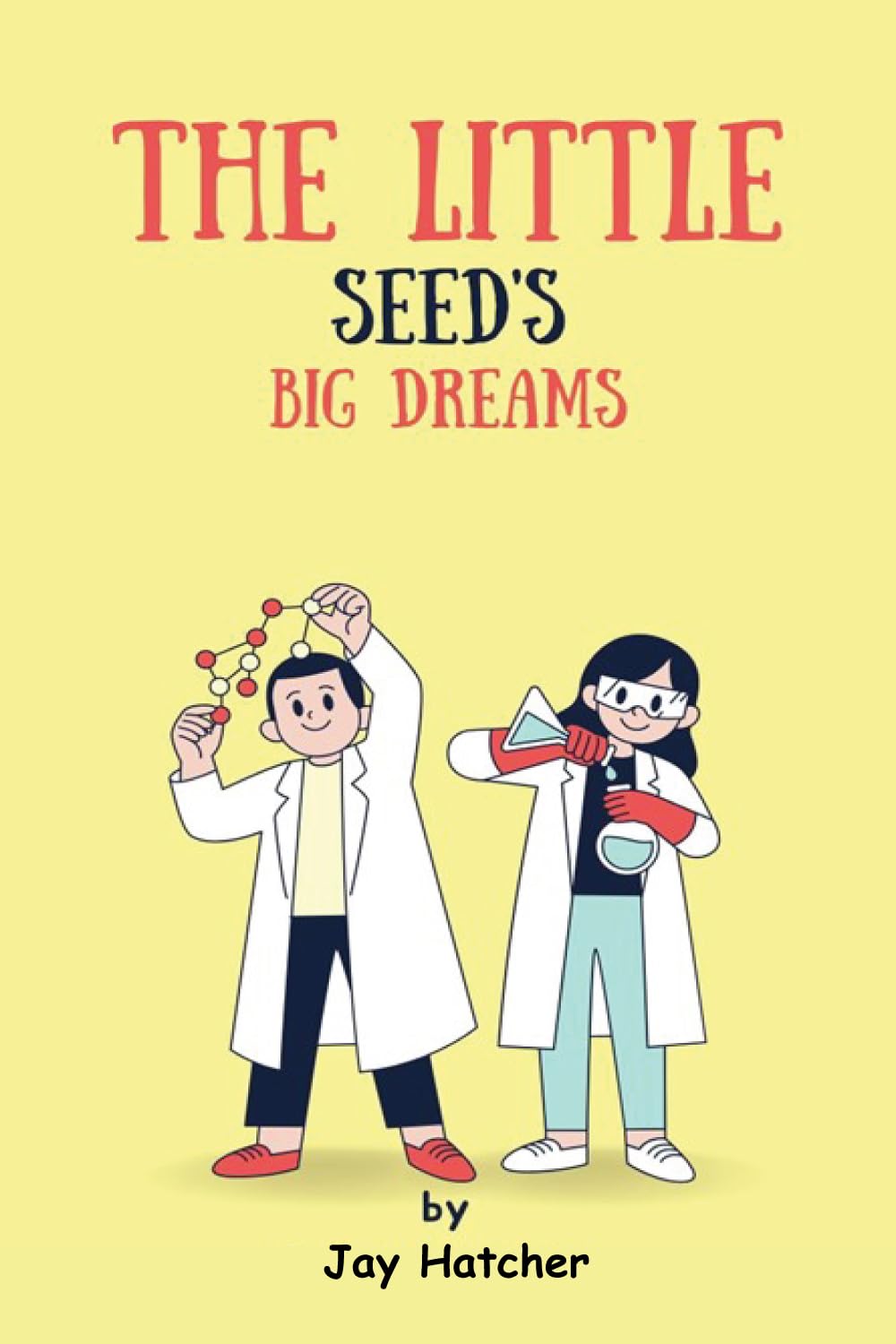 The Little Seeds Big Dreams by Jay Hatcher | Goodreads