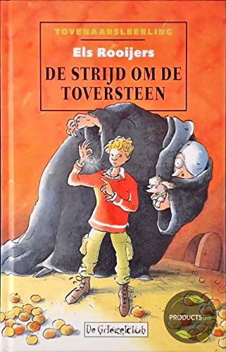 De strijd om de toversteen (Tovenaarsleerling #1) by Els Rooijers ...