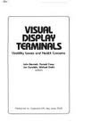 Visual display terminals: Usability issues and health concerns by John ...