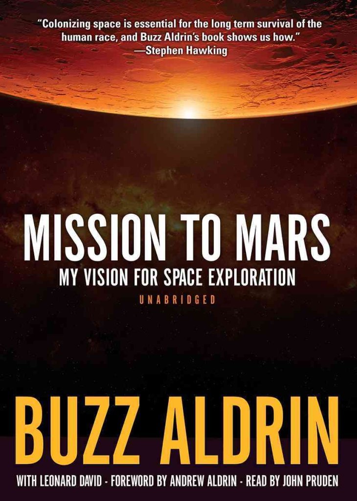By Buzz Aldrin - Mission to Mars: My Vision for Space Exploration ...