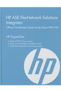 HP ASE FlexNetwork Solutions Integrator by Miriam Allred | Goodreads