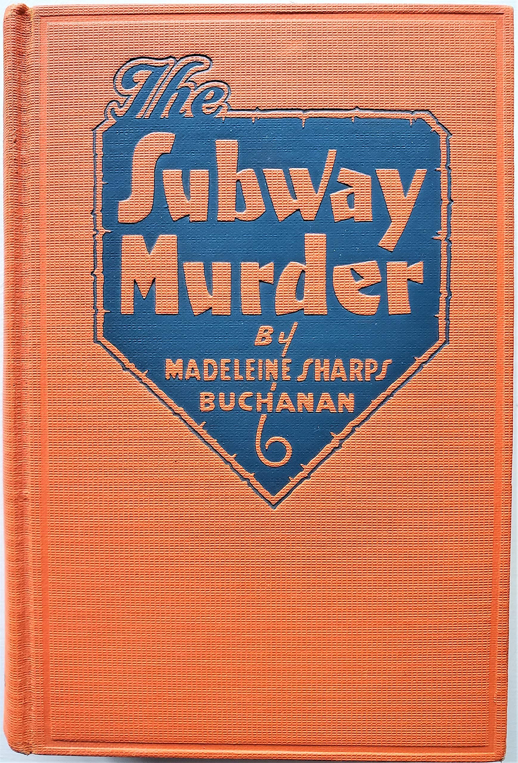 The Subway Murder by Madeleine Sharps Buchanan | Goodreads