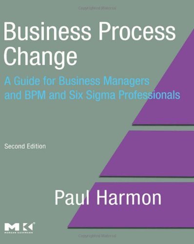 By Paul Harmon Business Process Change, Second Edition: A Guide for ...