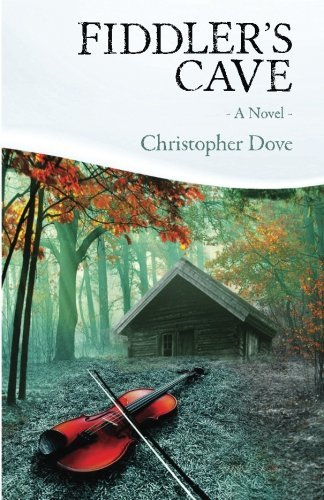 Fiddler's Cave by Christopher Dove (2012-11-03) by Christopher Dove ...