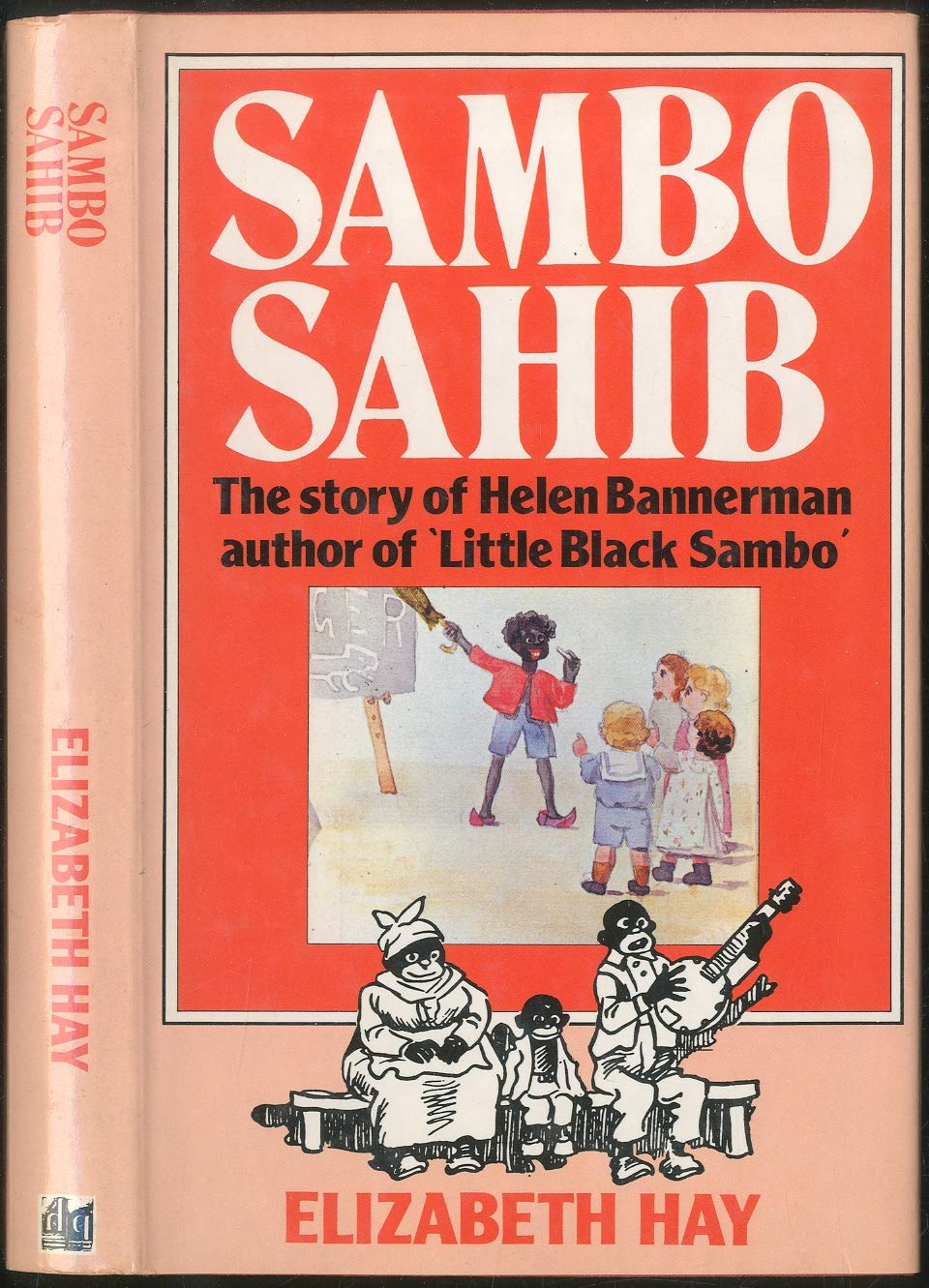 Sambo Sahib: The Story of Helen Bannerman author of Little Black Sambo ...