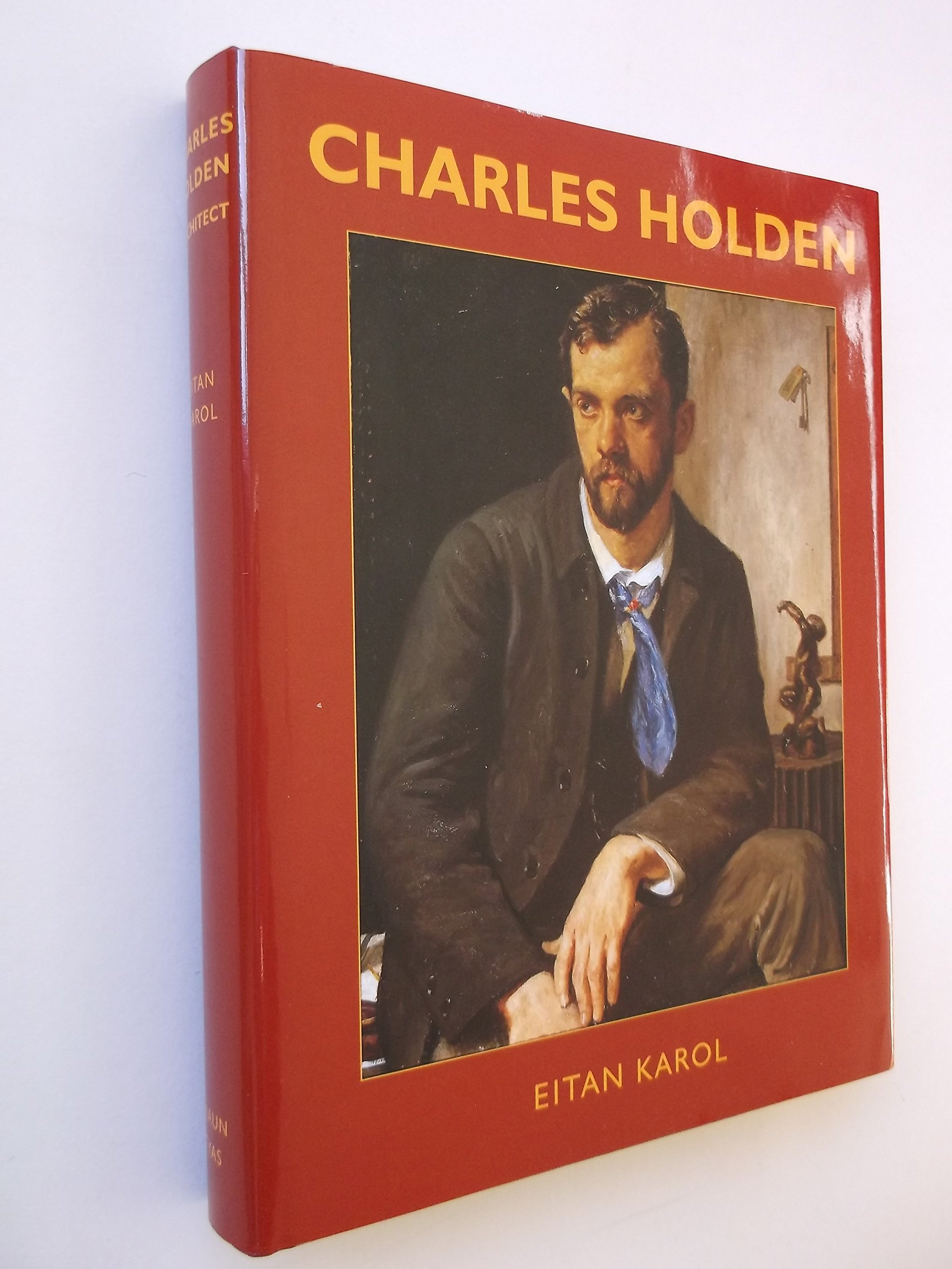 Charles Holden: architect by Eitan Karol | Goodreads
