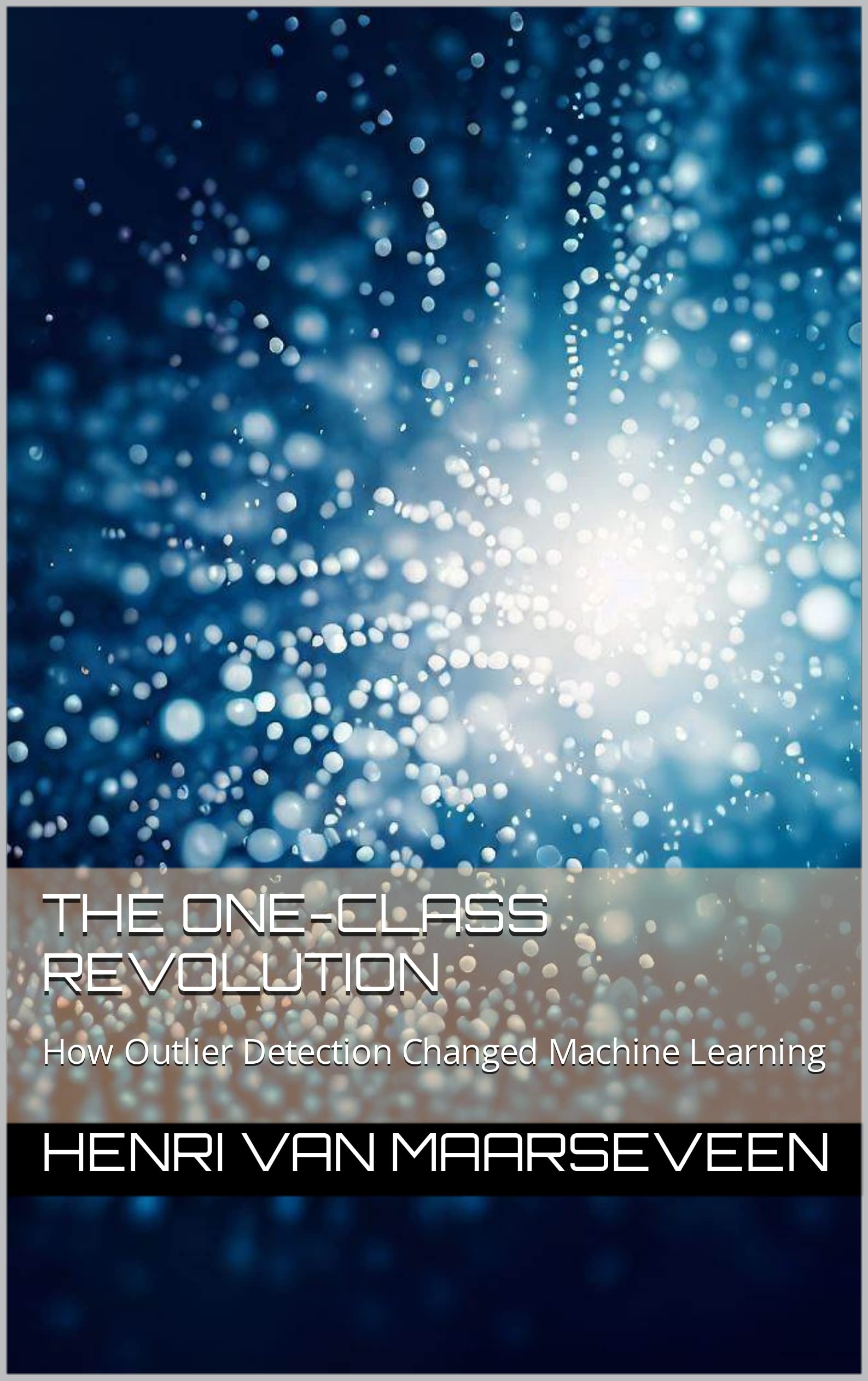 The One-Class Revolution : How Outlier Detection Changed Machine ...