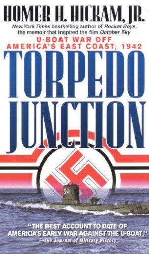Torpedo Junction by Homer H. Hickam | Goodreads