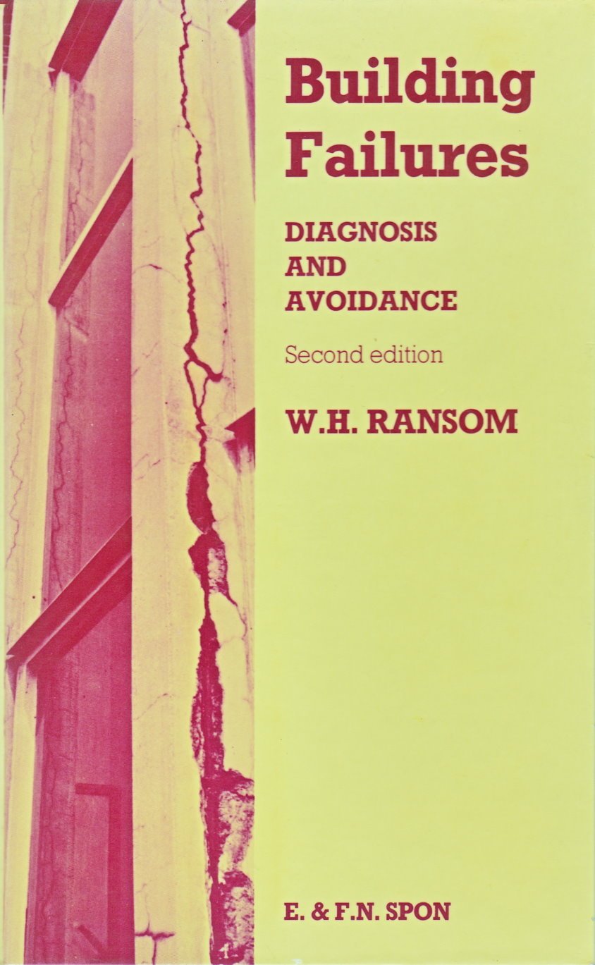Building Failures: Diagnosis and Avoidance, 2nd Edition by W.H. Ransom ...