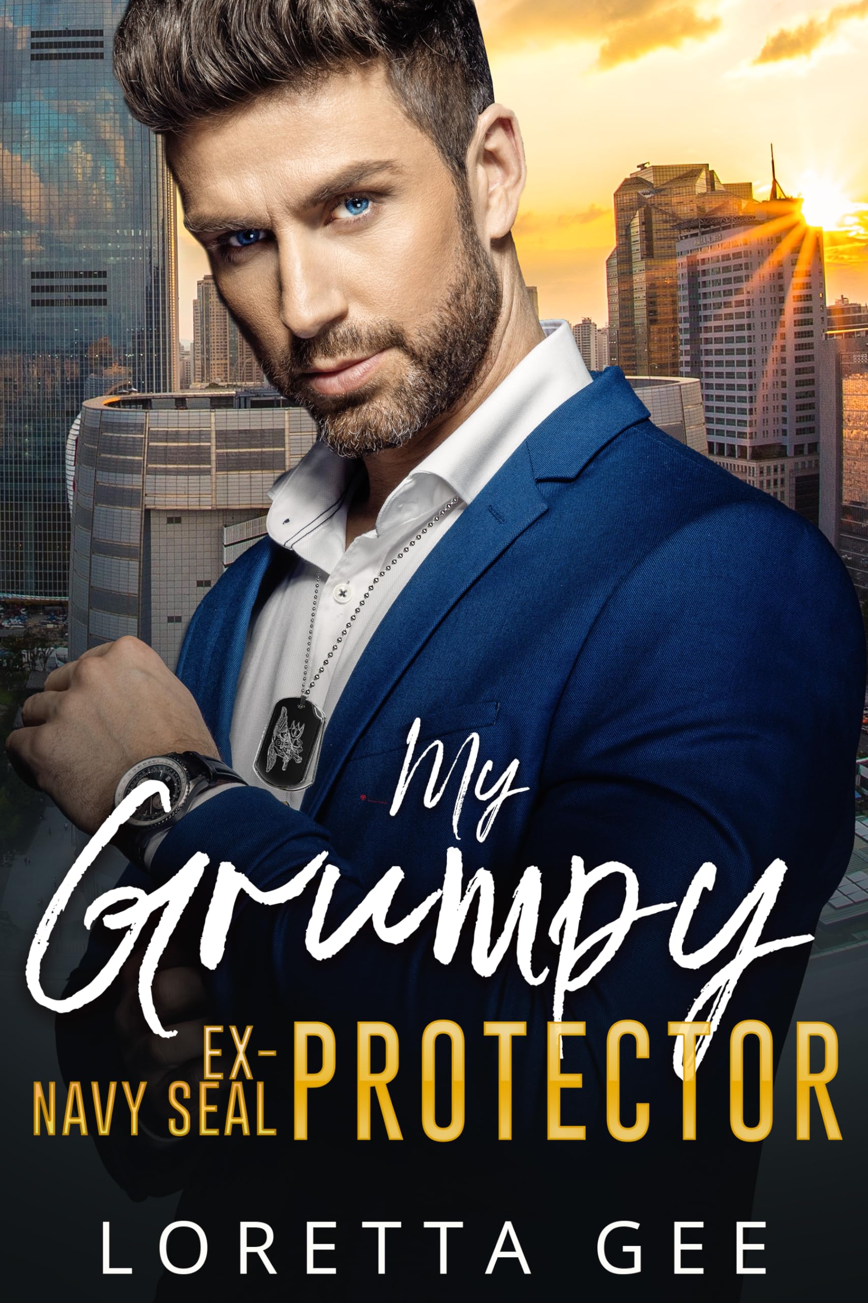 My Grumpy Ex-Navy Seal Protector by Loretta Gee | Goodreads