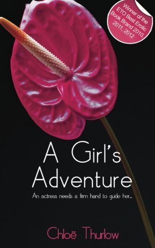 A Girl's Adventure by Chloe Thurlow (2011-01-17) by Chloe Thurlow | Goodreads