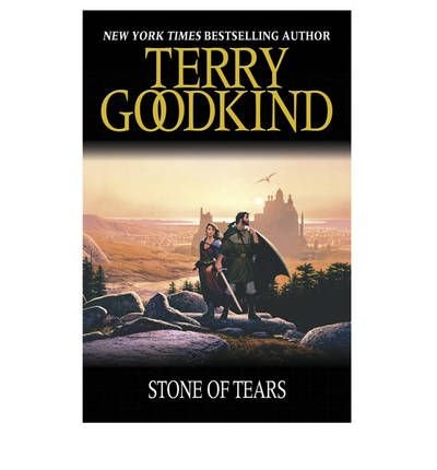 Stone of Tears by Terry Goodkind | Goodreads