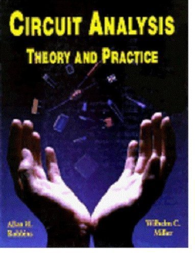Circuit Analysis: Theory and Practice (Conventional Flow) by Allan H ...