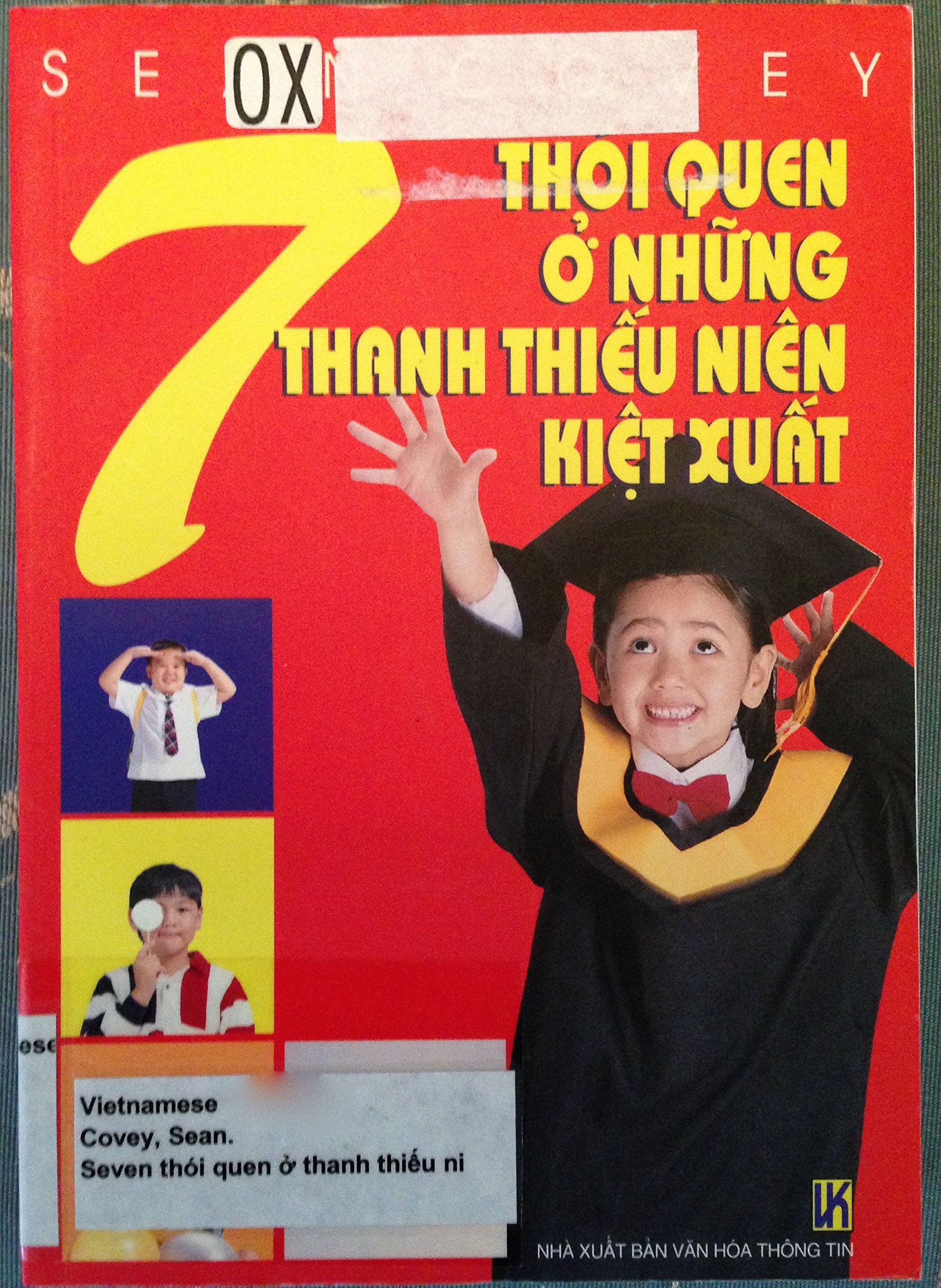 7 Thoi Quen O Nhung Thanh Thieu Nien Kiet Xuat by Sean Covey | Goodreads