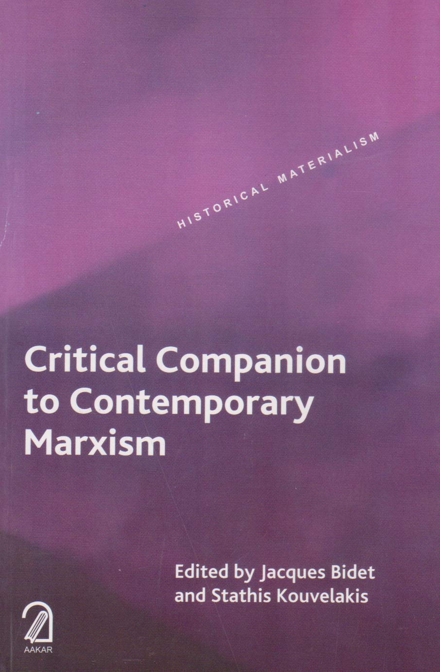 Critical Companion to Contemporary Marxism by Stathis Kouvelakis ...