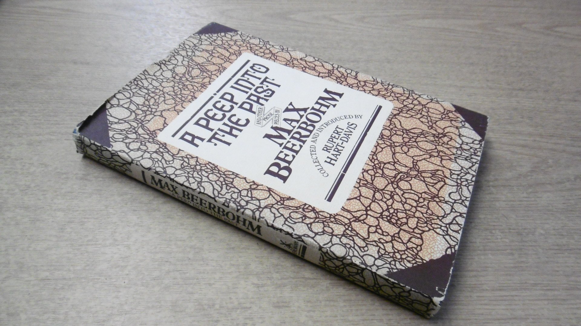 A peep into the past, and other prose pieces; by Max Beerbohm | Goodreads