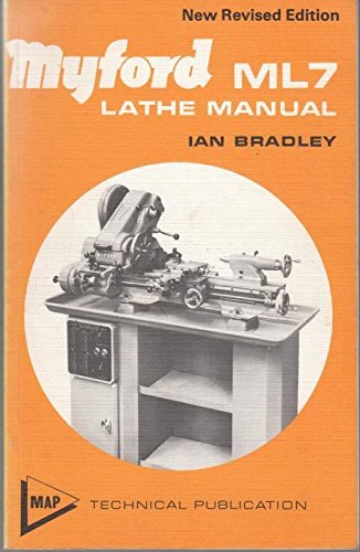 Myford ML7 Lathe Manual by Ian Bradley | Goodreads