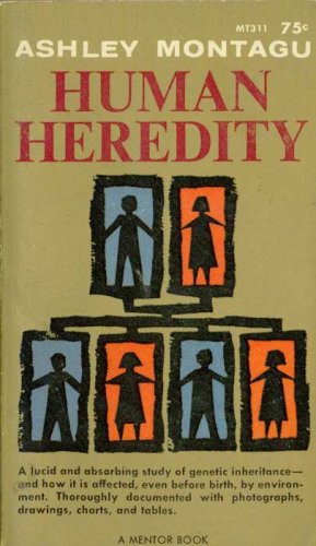 Human Heredity by Ashley Montagu | Goodreads