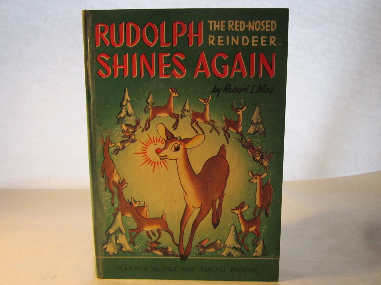 Rudolph the Red-Nosed Reindeer Shines Again by Robert L May | Goodreads
