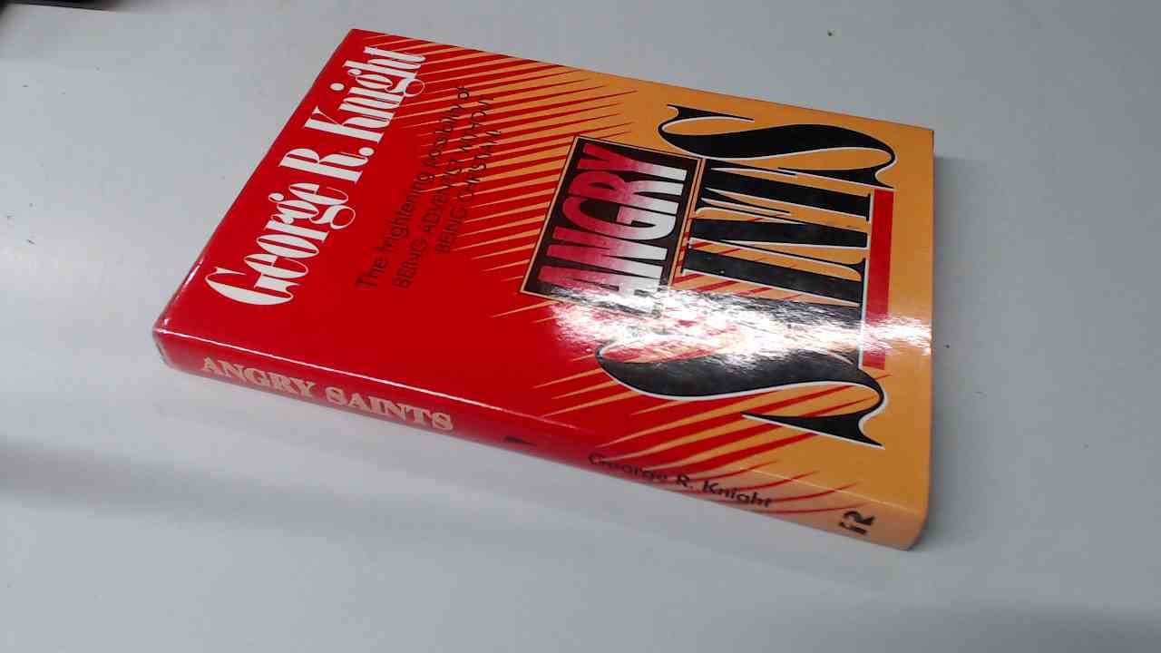 Angry Saints by George R. Knight | Goodreads