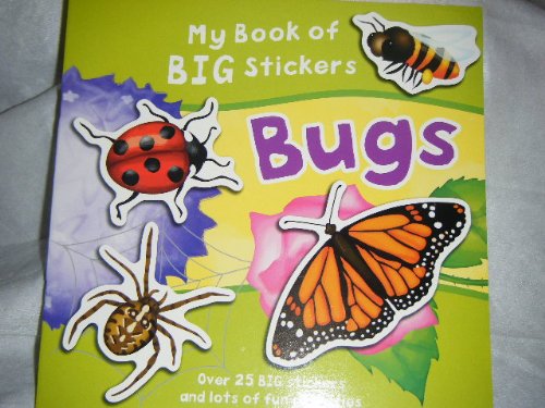My Book of BIG Stickers: Bugs by Barbara Taylor | Goodreads