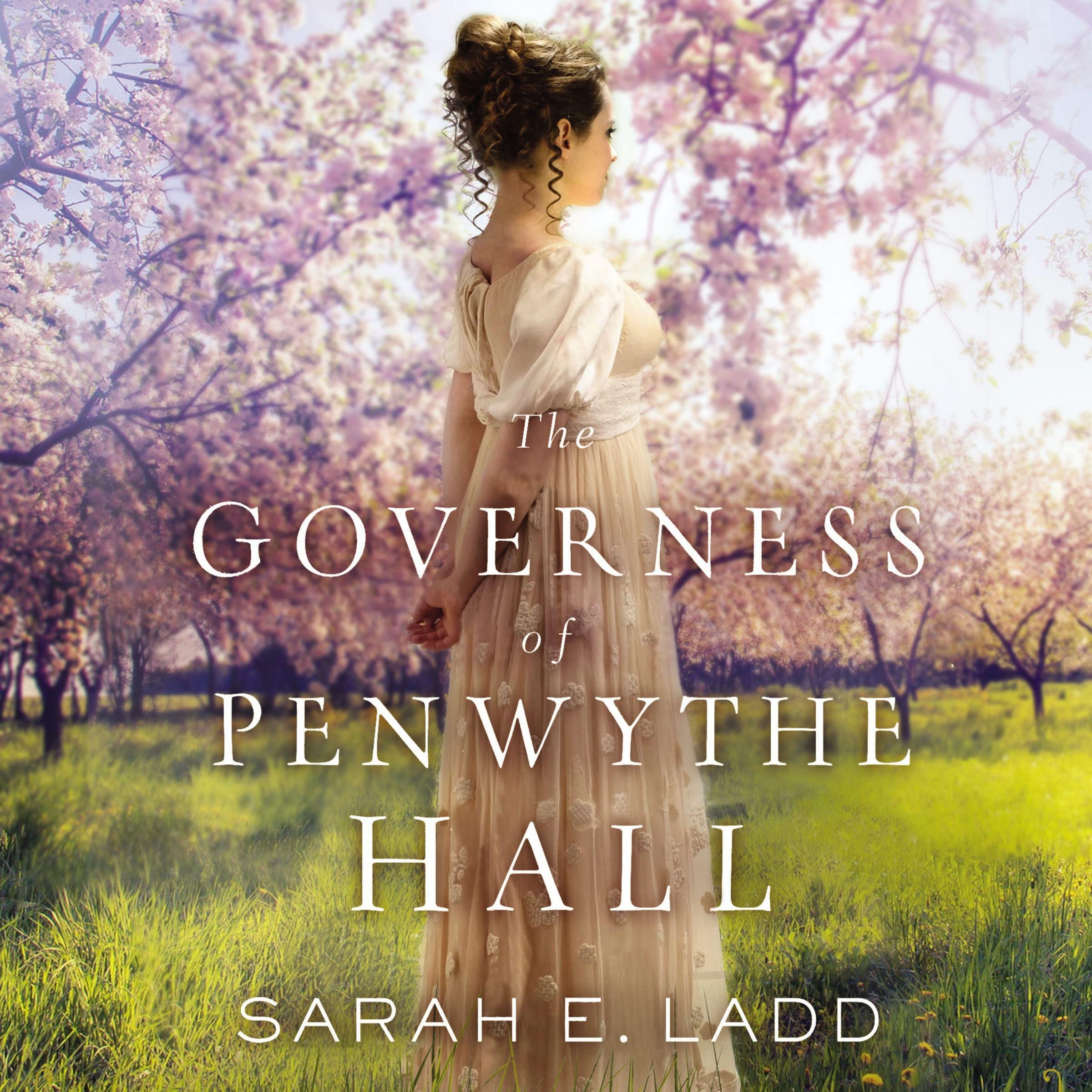 The Governess of Penwythe Hall (The Cornwall Novels) by Sarah E. Ladd ...