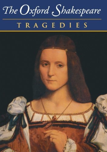The Oxford Shakespeare: The Complete Oxford Shakespeare: Volume III ...