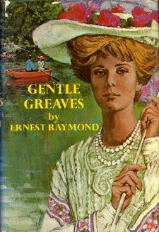 Gentle Greaves by Ernest Raymond | Goodreads