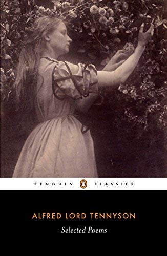 Selected Poems: Tennyson (Penguin Classics) by Alfred Lord Tennyson by ...