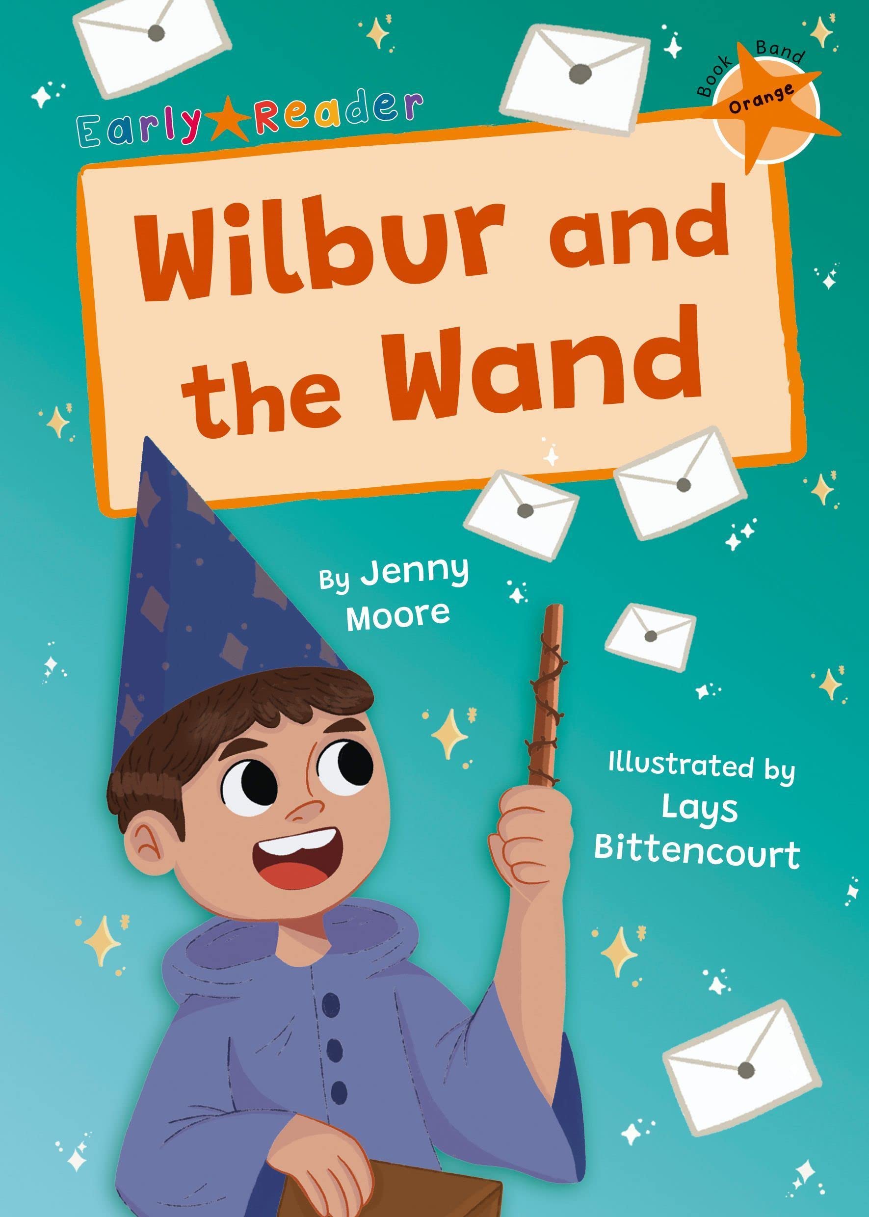 Wilbur and the Wand: (Orange Early Reader) by Jenny Moore | Goodreads