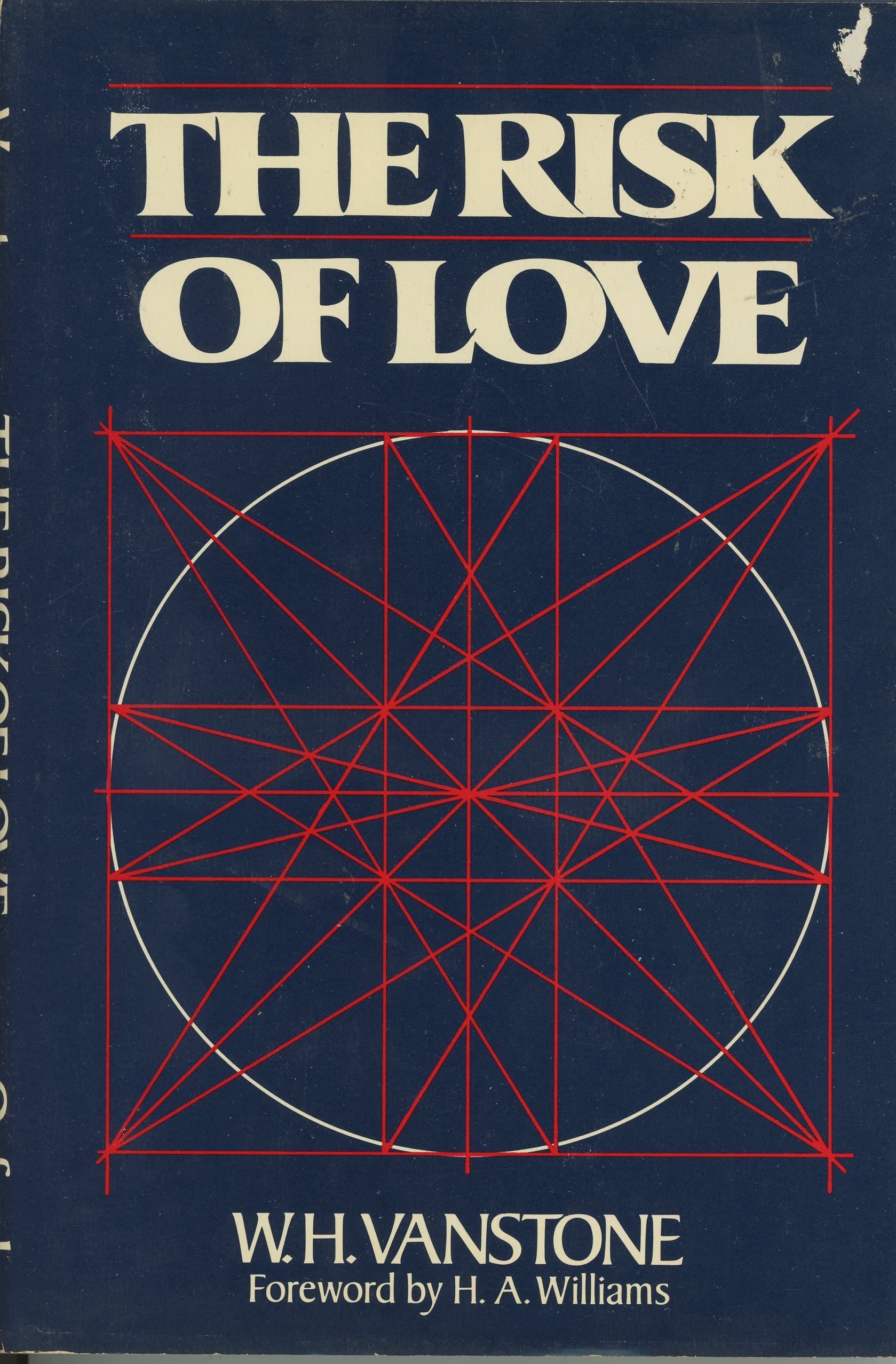 The Risk of Love by W.H. Vanstone | Goodreads