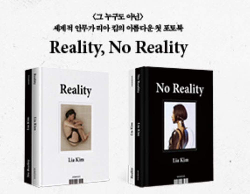 Reality, No Reality Photobook - Lia Kim’s New Project by Lia Kim ...
