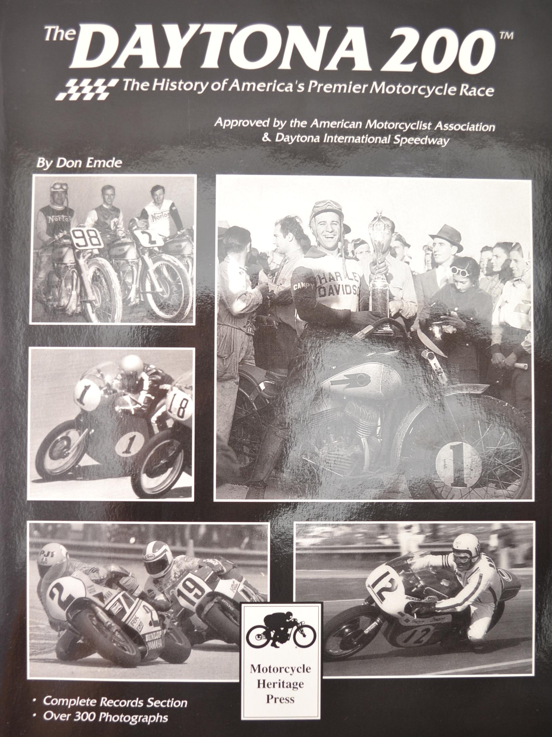 Daytona 200: History of Americas Premier Motorcycle Race by Don Emde ...