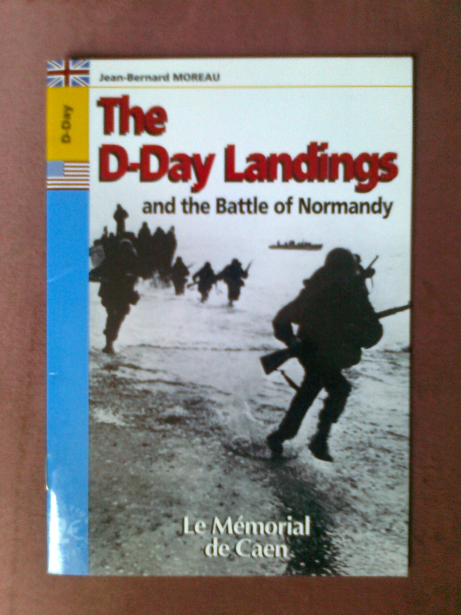 The D Day Landings And The Battle Of Normandy by Jean-Bernard Moreau ...