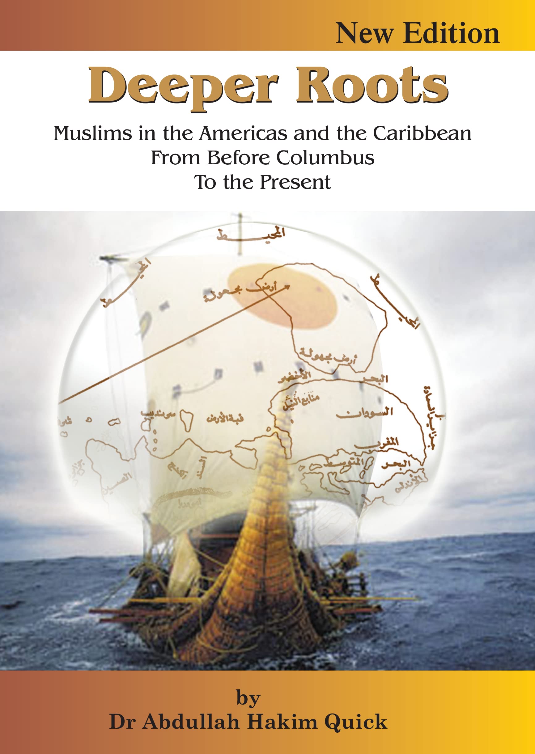 Deeper Roots: Muslims in the Americas and the Caribbean Before Columbus ...