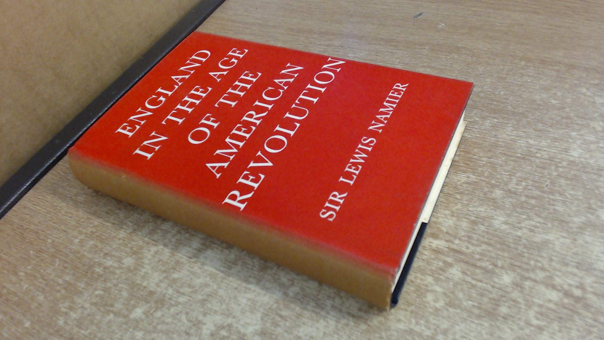 England in the Age of the American Revolution by Namier S. | Goodreads