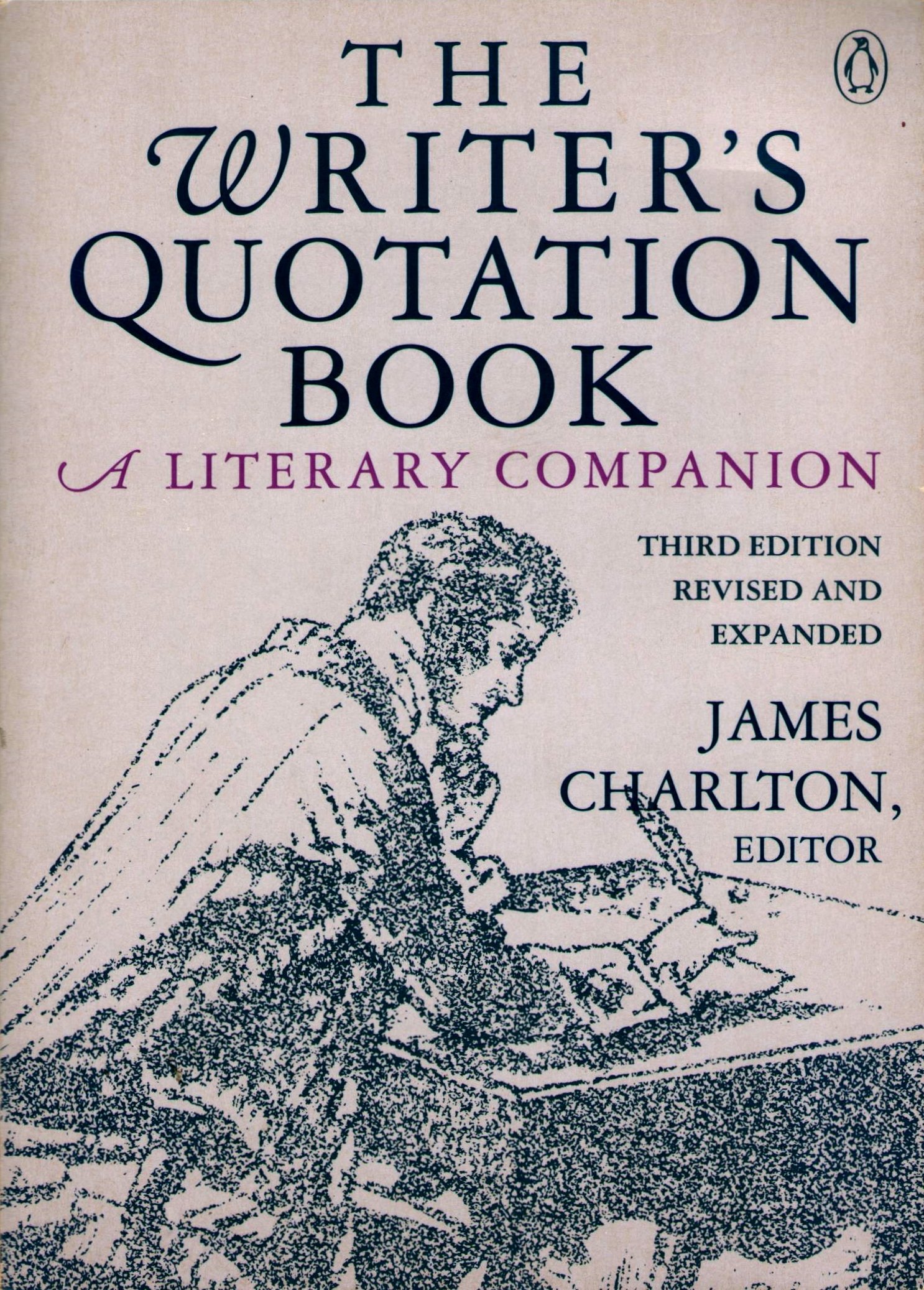 The Writer's Quotation Book: Revised Edition by James Charlton | Goodreads