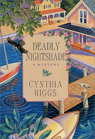 Deadly Nightshade by Cynthia Riggs (2001-05-03) by Cynthia Riggs ...