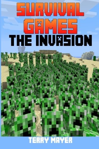 The Invasion: An Unofficial Minecraft Adventure (Survival Games ...