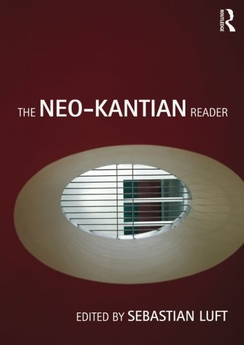 The Neo-Kantian Reader (2015-05-14) by Sebastian Luft | Goodreads